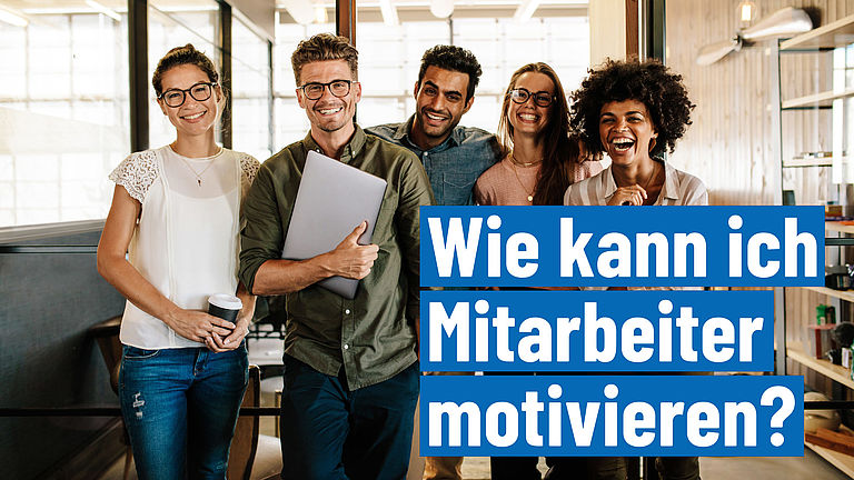 Wie kann ich Mitarbeiter motivieren?